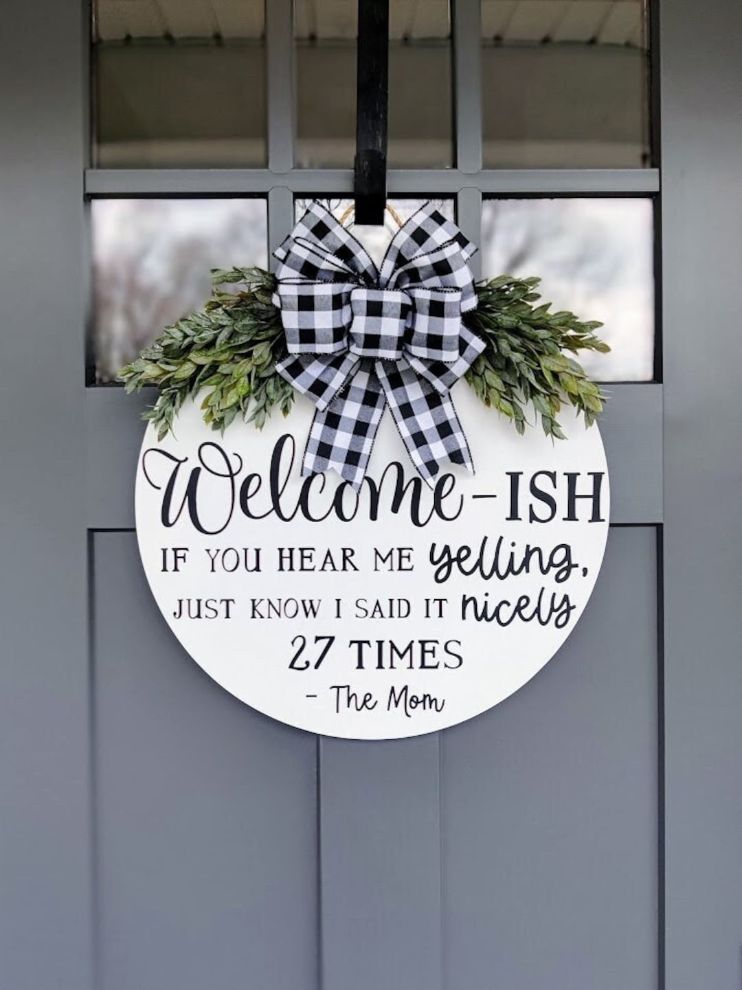 Funny Door Sign | If You Hear Me Yelling Sign | Welcome-ish | Front ...