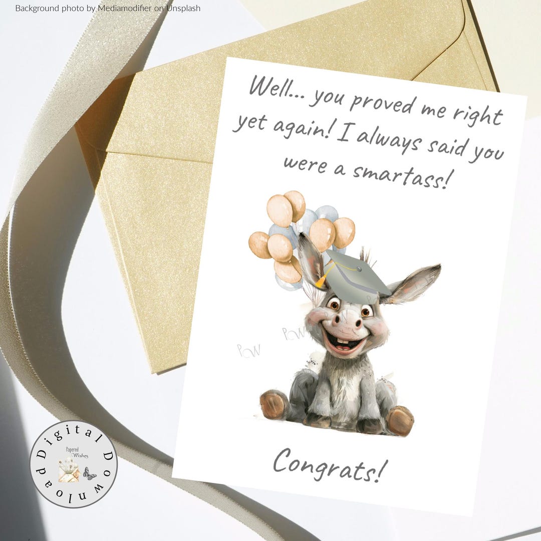 Funny Graduation Card: Smartass Donkey, BFF Gift (PDF & JPG) - Etsy