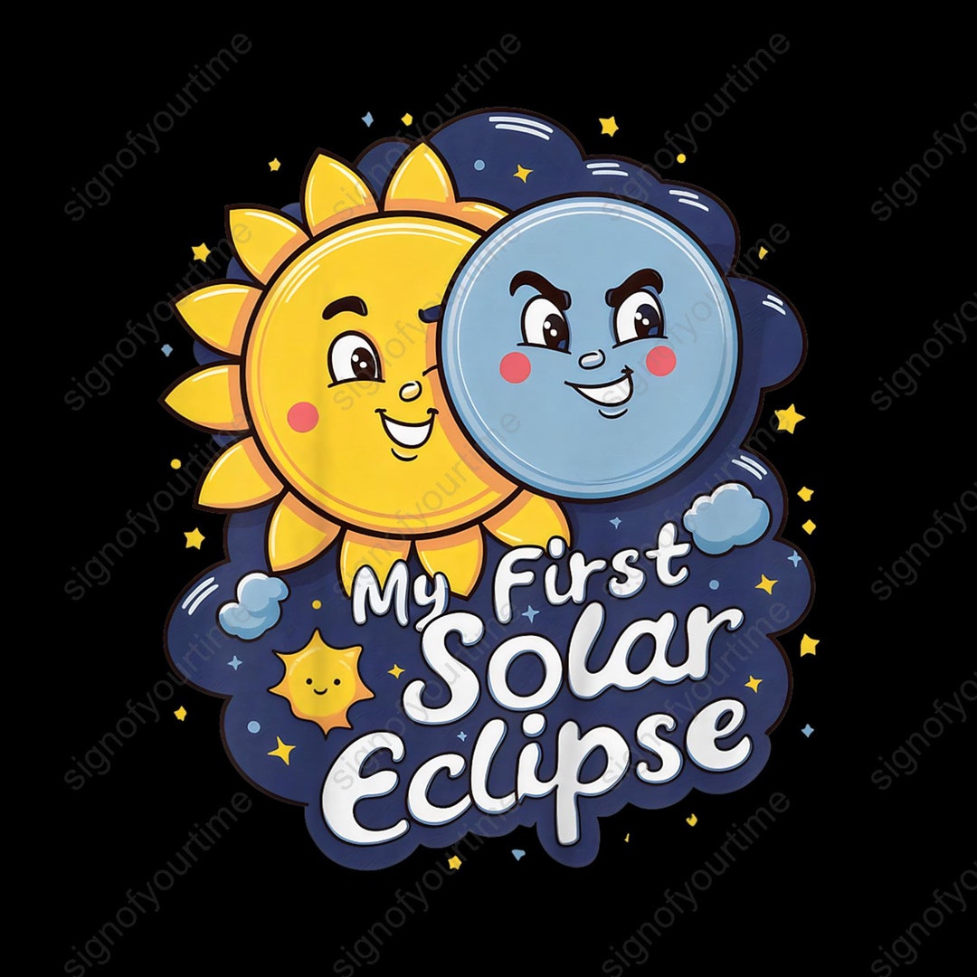 My First Total Solar Eclipse 2024 Moon and Sun Toddler Kids Png - Etsy