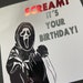 Scream It's Your Birthday! | Ghostface | Horror Spooky Birthday Card ...