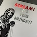 Scream It's Your Birthday! | Ghostface | Horror Spooky Birthday Card ...