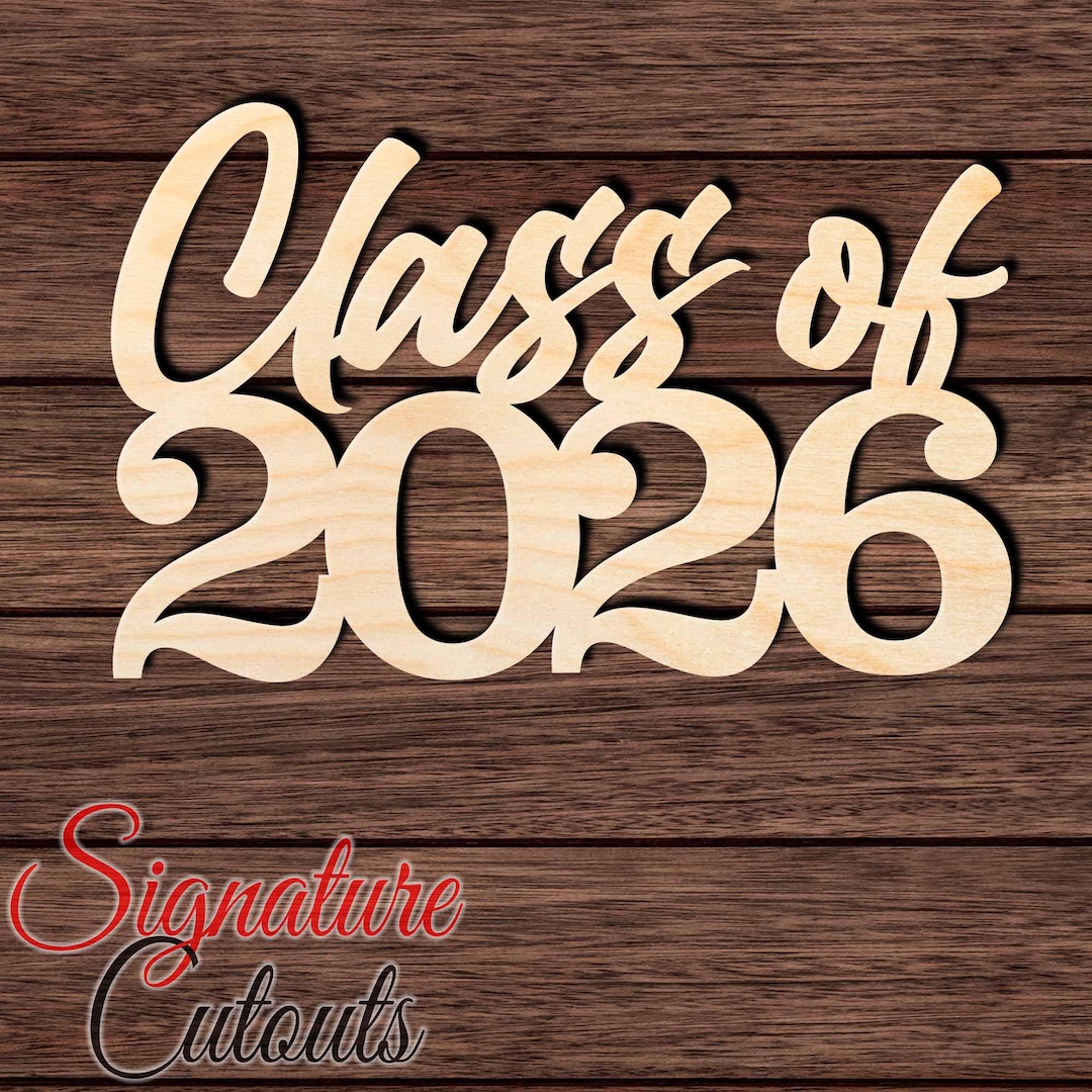 Class of 2026 Wooden Cutout for Crafting, Home & Room Décor, and Other ...