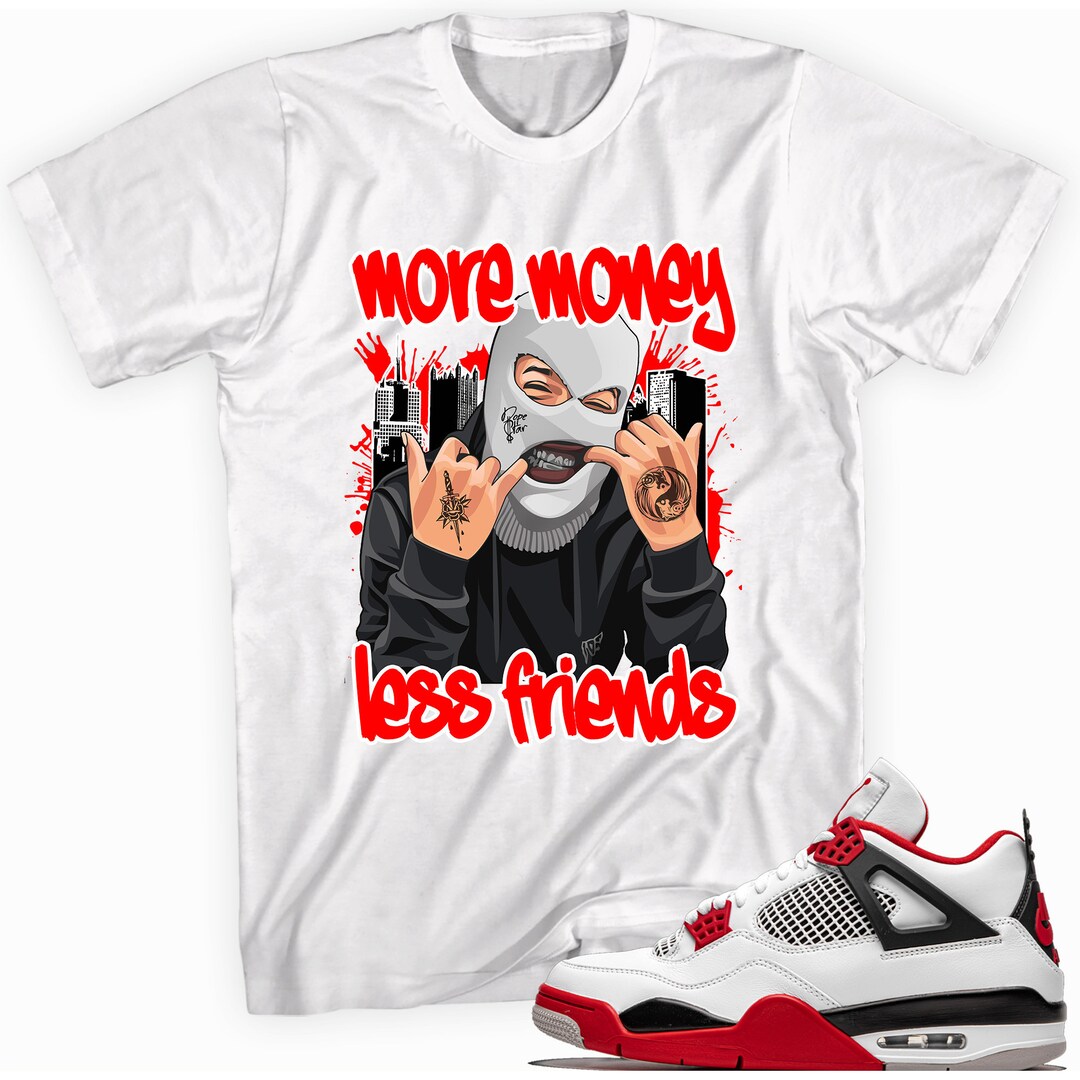 More Money Less Friends Made to Match Jordan 4 Retro Fire Red - Etsy
