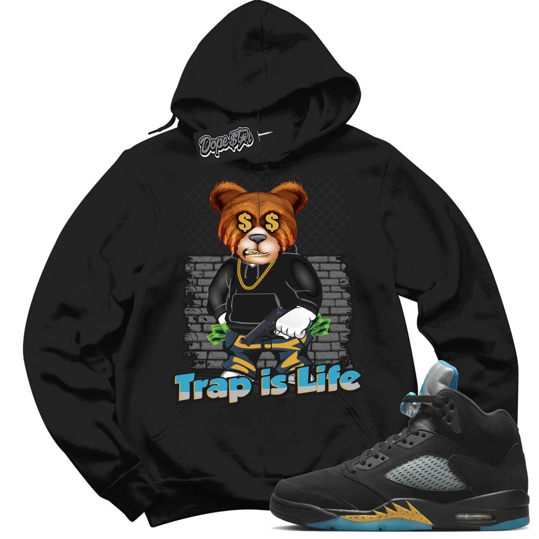Aqua 5s Dopestar Hoodie Trap is Life Graphic - Etsy