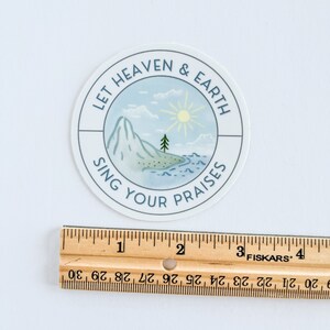 Let Heaven & Earth Sing Your Praise Sticker Watercolor Sticker ...