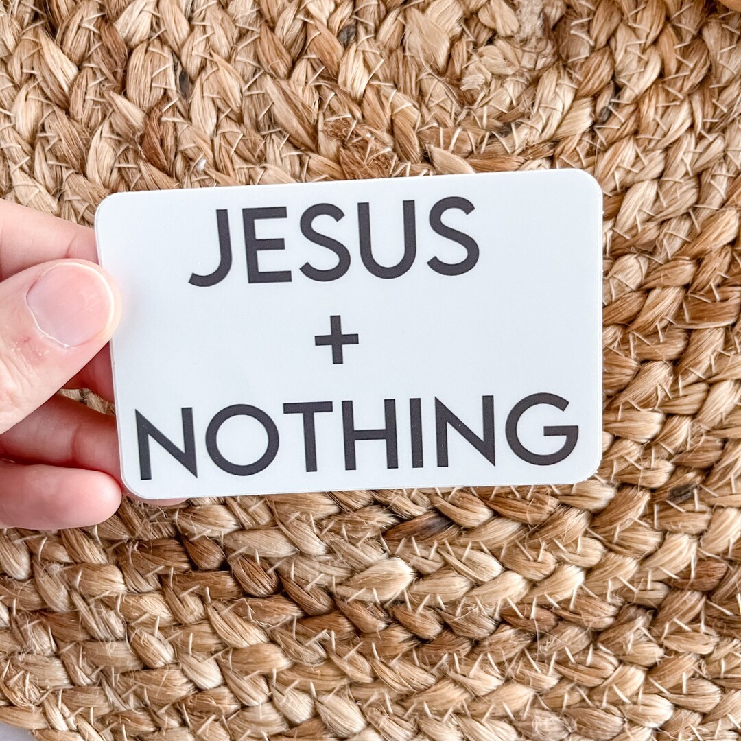 Jesus Plus Nothing Sticker Soluls Christus Sticker Christ Alone Sticker ...