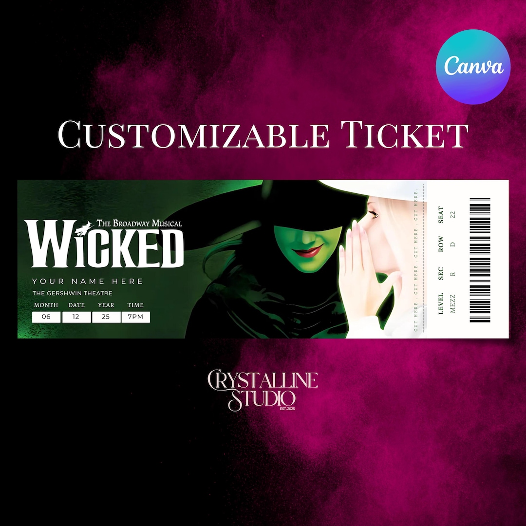 Wicked Broadway Ticket Template | Editable and Customizable Ticket With ...