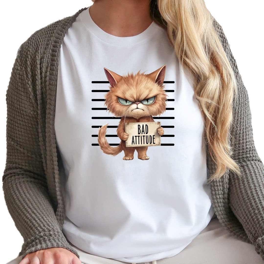Bad Attitude Shirt, Animal Lover Shirt, Cute Cats Shirt, Cool Cat Shirt ...