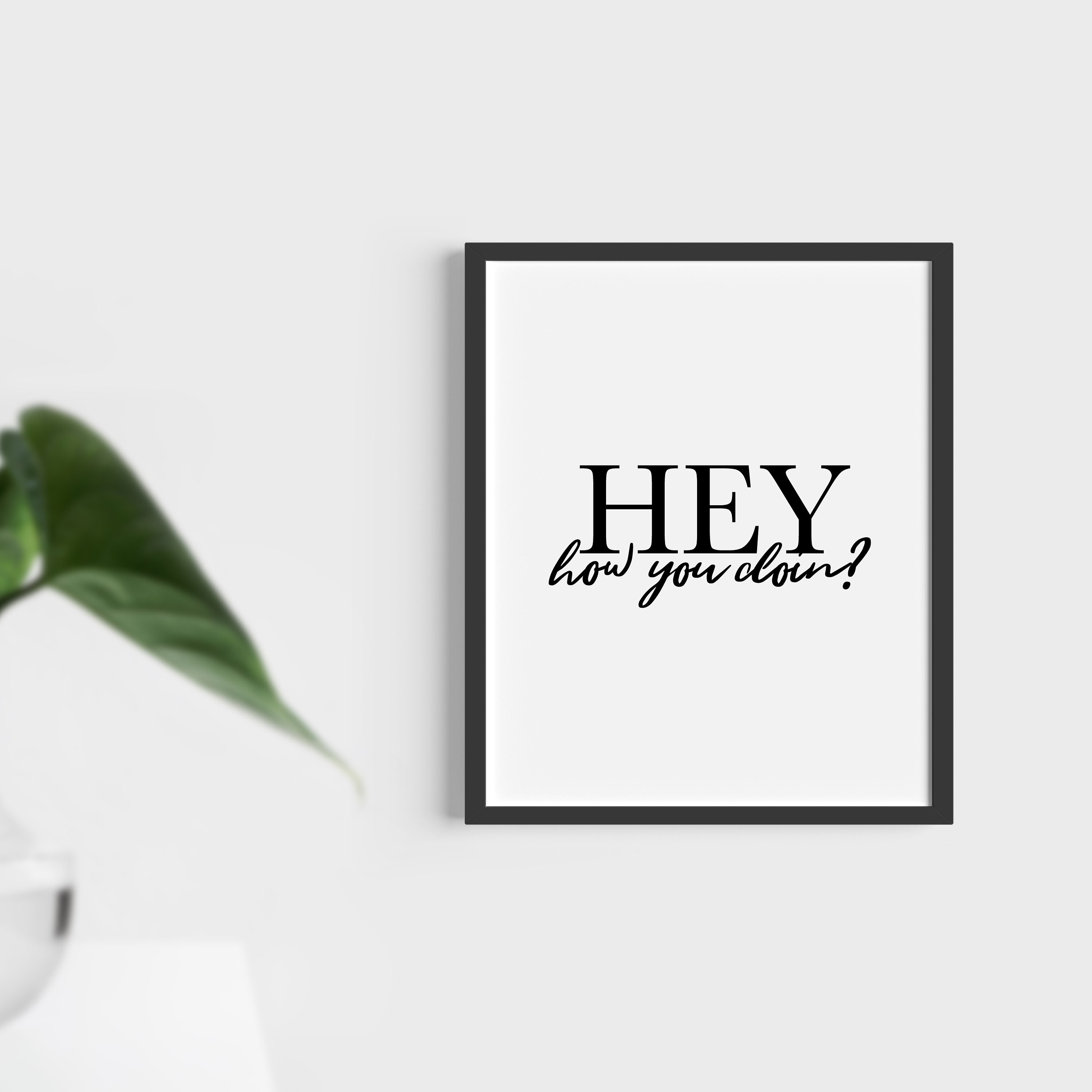 Buy Hey, How You Doin, Friends Quote, Joey Tribbiani Quote, Printable ...