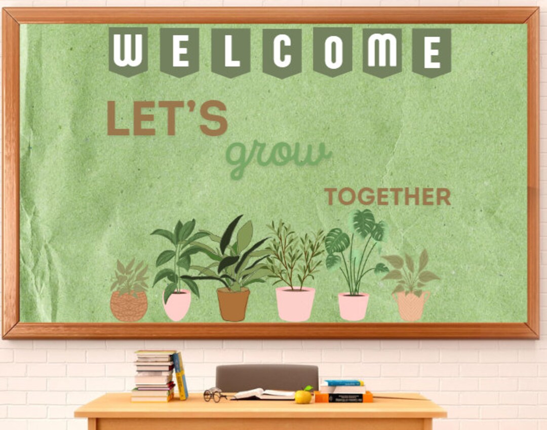Welcome Back Bulletin Board Kit - Let's Grow Together - Plant Themed ...