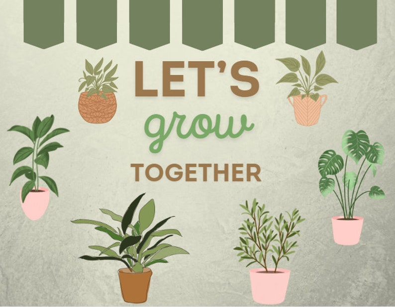 Welcome Back Bulletin Board Kit - Let's Grow Together - Plant Themed ...