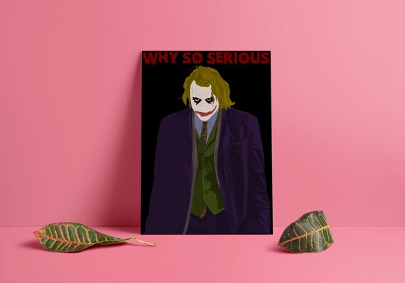 The Joker Why so Serious Print the Joker Movie Print - Etsy