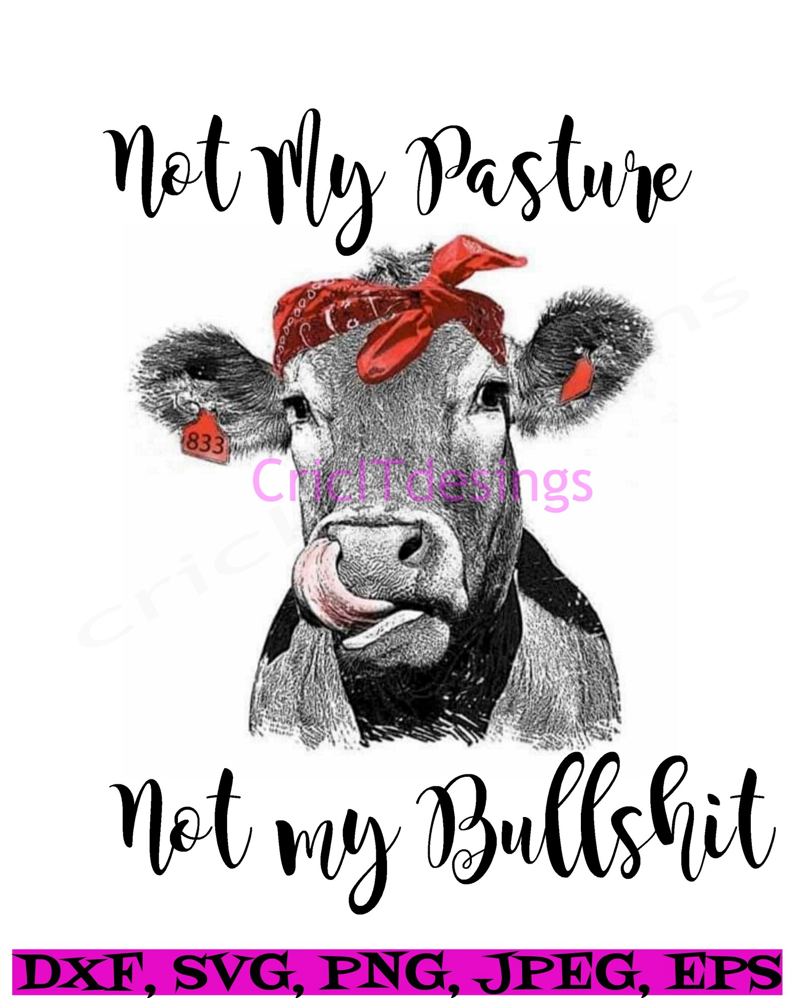 Not My Pasture Not My Bullshit Digital Printable Print and Cut, Funny T ...