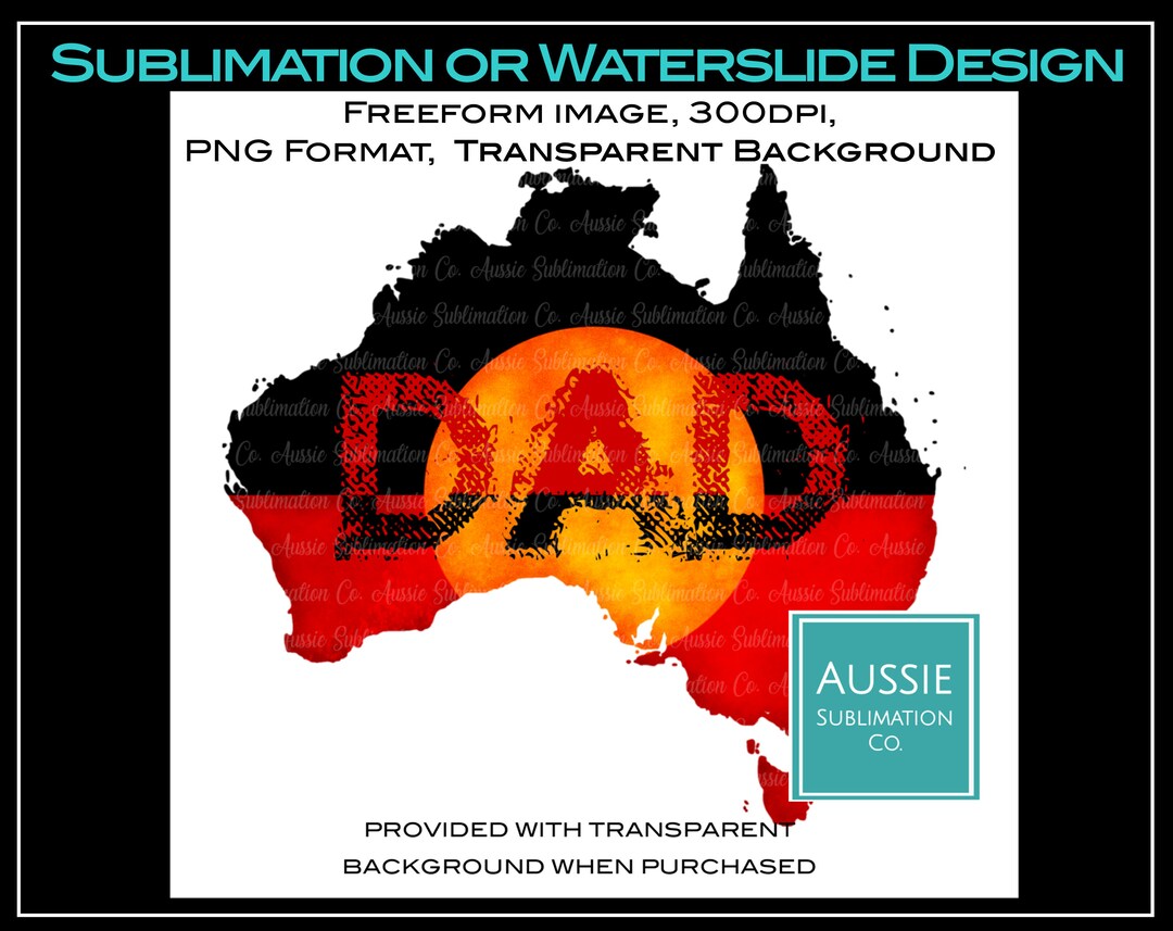 DAD INDIGENOUS Australia Map, Fathers Day, Sublimation, Tshirt Design ...