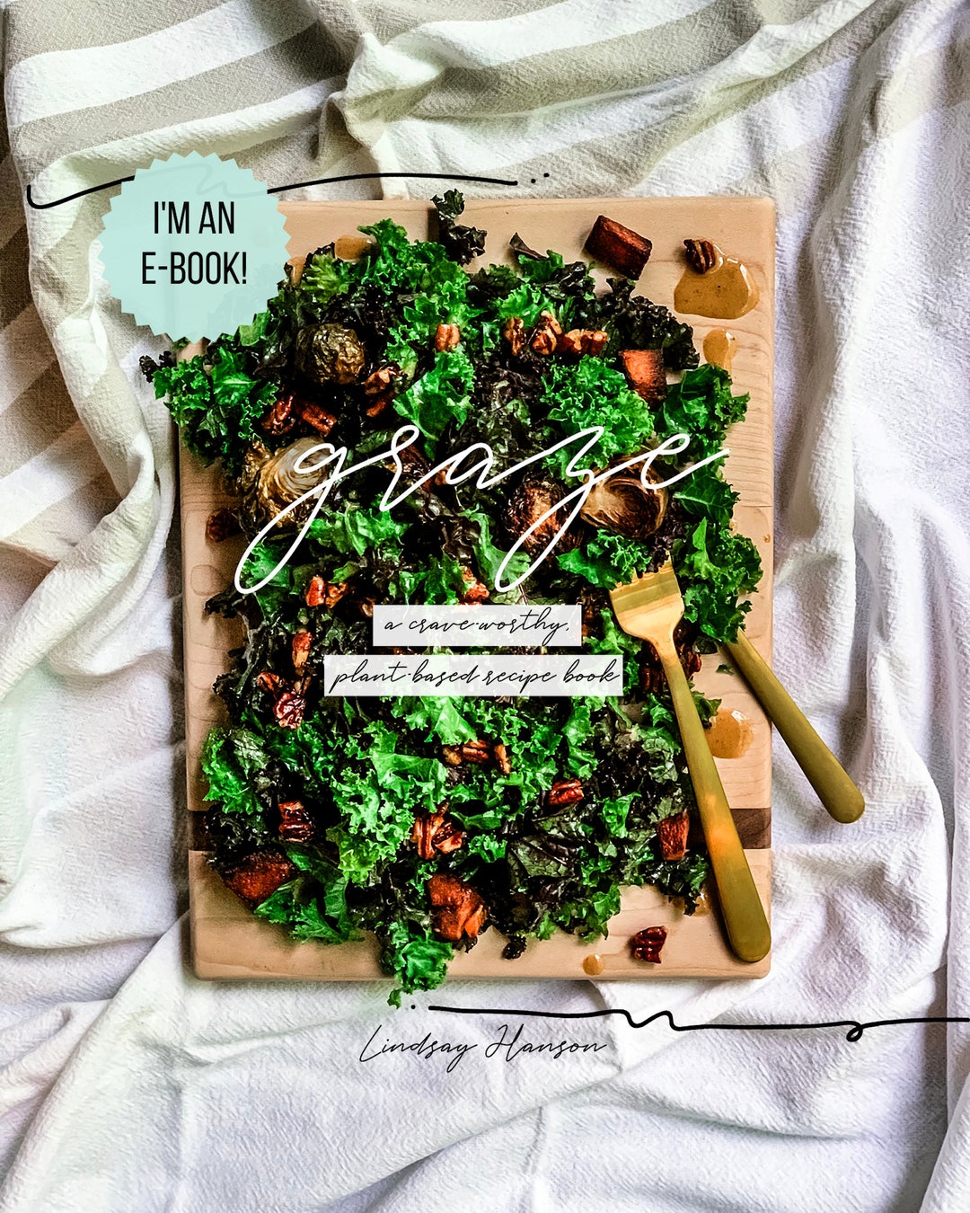 Ebook - Graze: a Crave-worth, Plant-based Recipe Book. [vegan, Plant ...
