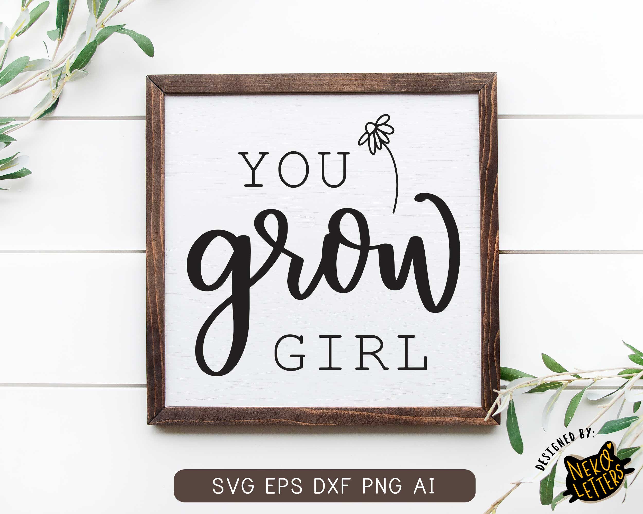 You Grow Girl SVG, Plant Lover SVG, Feminist SVG, Encouragement Svg ...