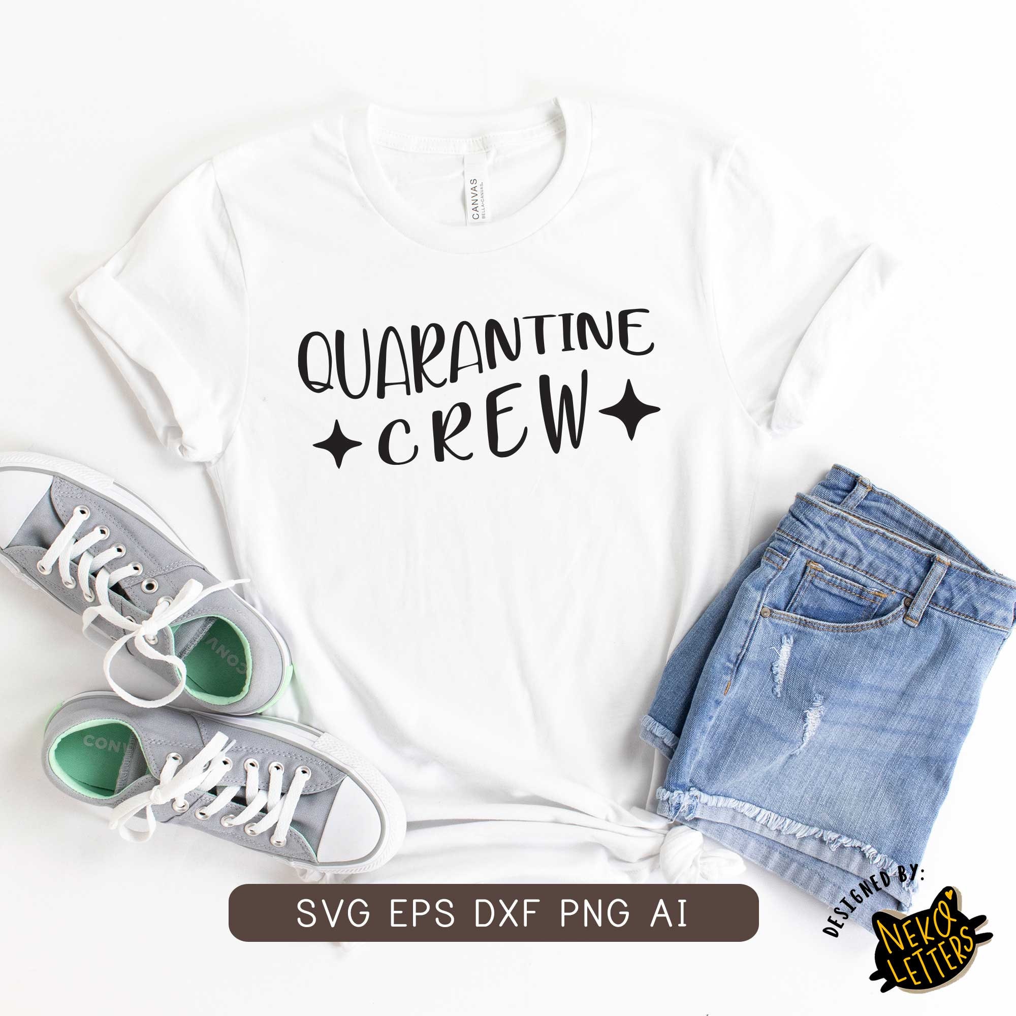 Quarantine Crew Svg, Quarantine Svg, Quarantine Shirt Cut File, Stay at ...