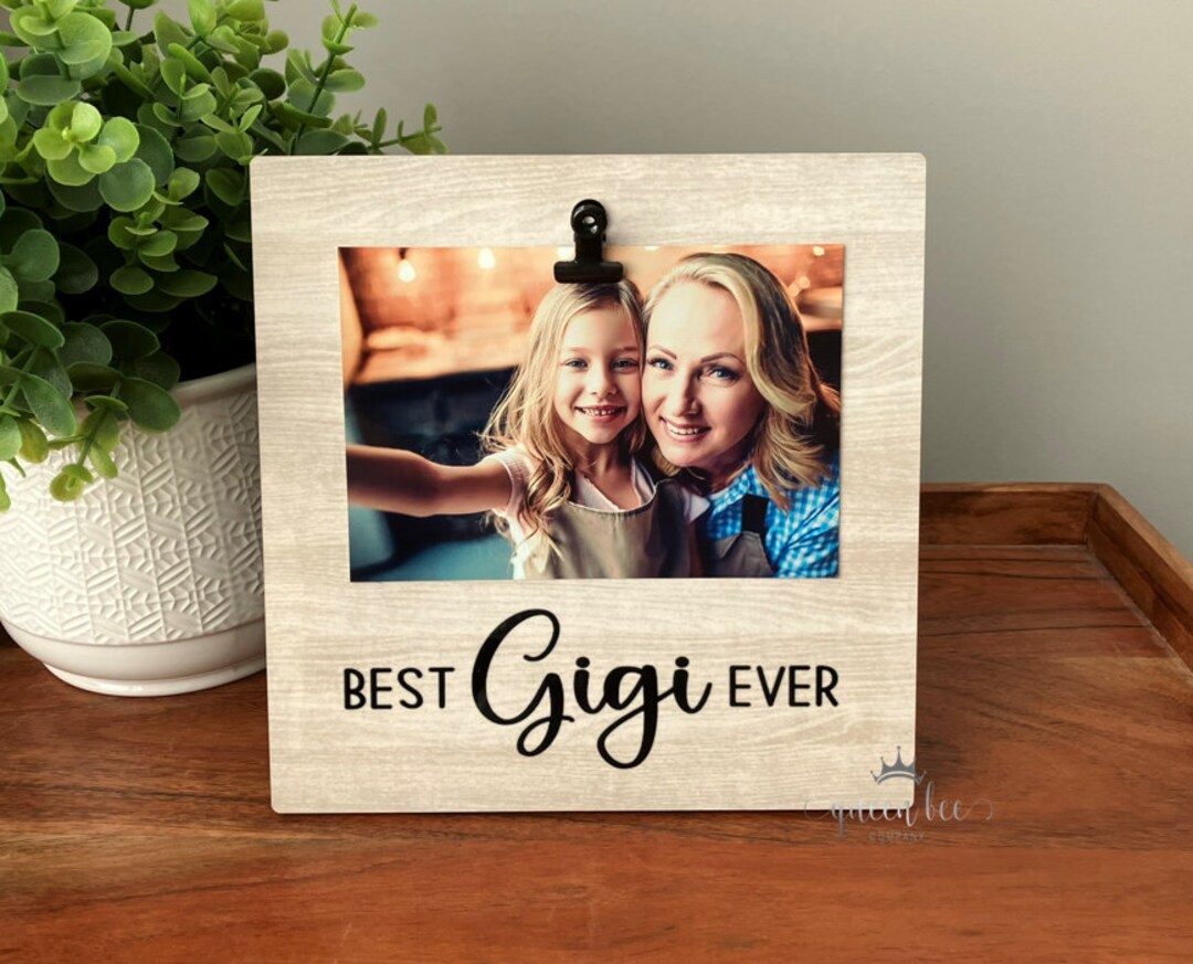 Best Gigi Ever Picture Frame Mother's Day Gift for Gigi Gigi Picture ...