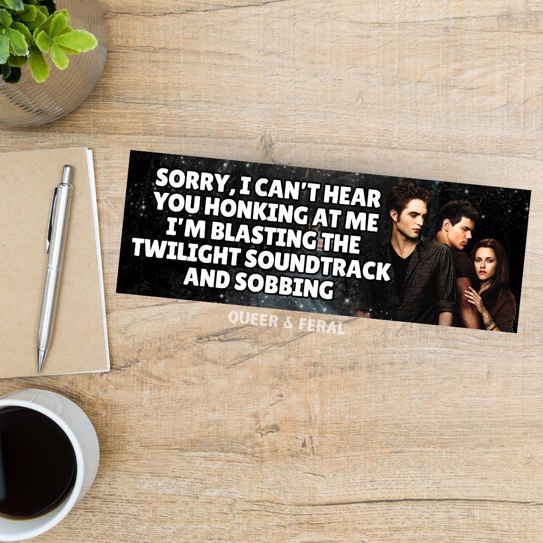 Funny Twilight Bumper Sticker, Unhinged Bumper Sticker, Funny Bumper ...