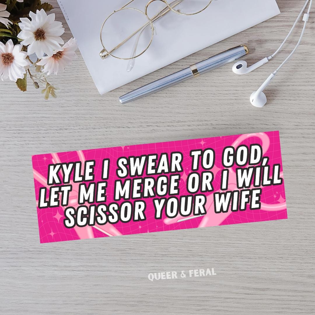 Kyle Let Me Merge Bumper Sticker, Truck Decal, Waterproof Decals ...