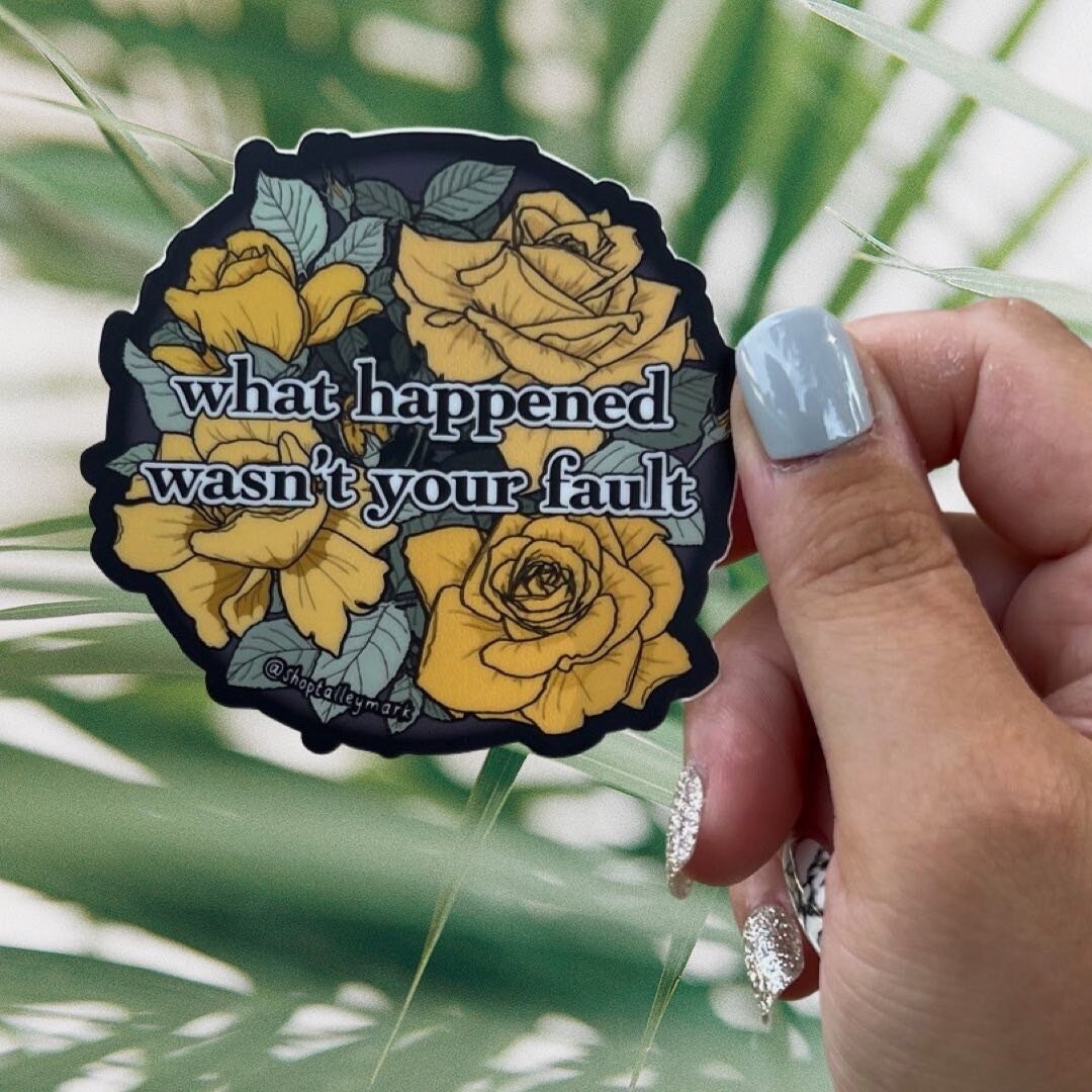 What Happened Wasn't Your Fault Vinyl Sticker, Survivor Sticker ...