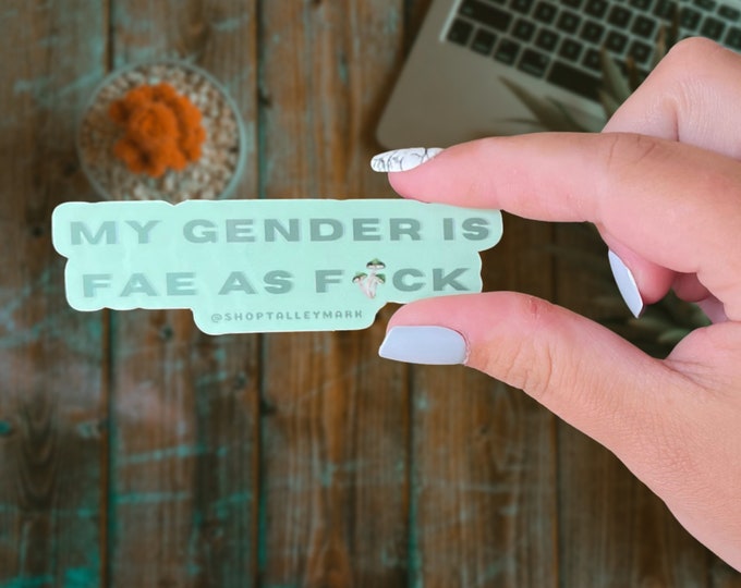 Fae as Fuck, Fae Stickers, LGBT Sticker, Laptop Decal, Waterproof ...