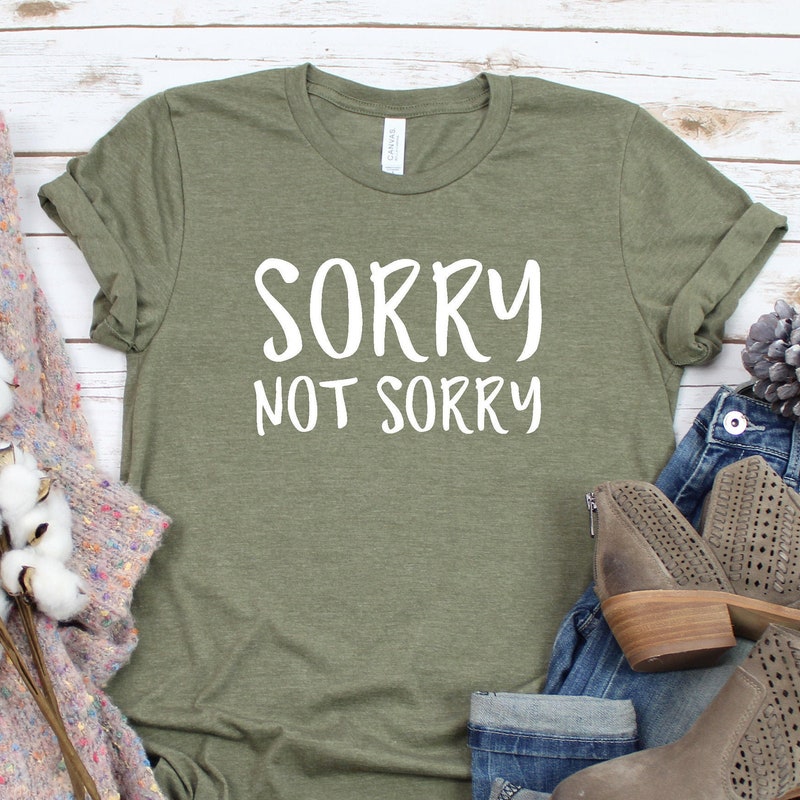 Sorry Not Sorry - Etsy