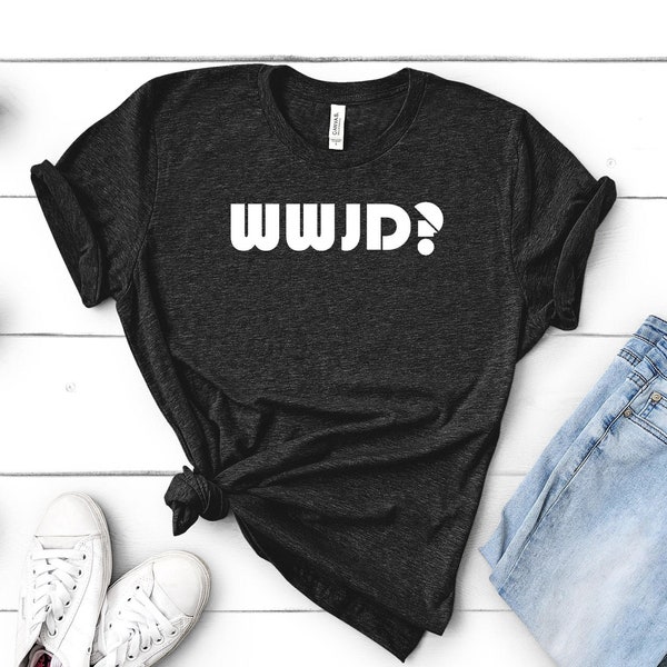 Wwjd Shirt - Etsy