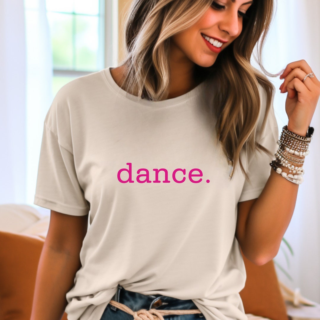 Dance Shirt, Dance Fan Tshirt, Dance Recital Shirt, Dance Mom Gift ...
