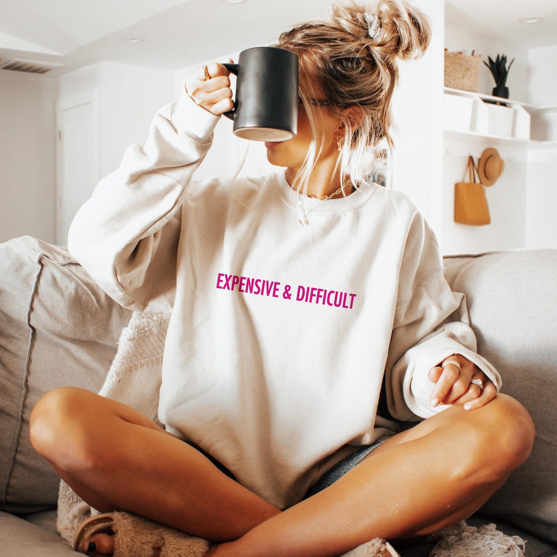 Expensive and Difficult Sweatshirt: Funny Sassy Quote Crewneck ...