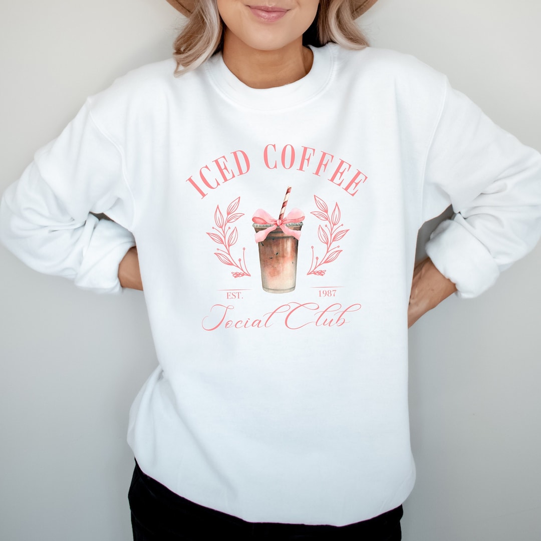 Iced Coffee Sweatshirt, Iced Coffee Social Club Crewneck, Coquette ...