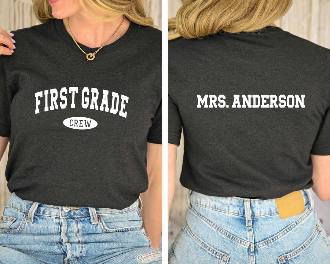 First Grade Crew Shirt, 1st Grade Teacher Tshirt, Personalized First ...
