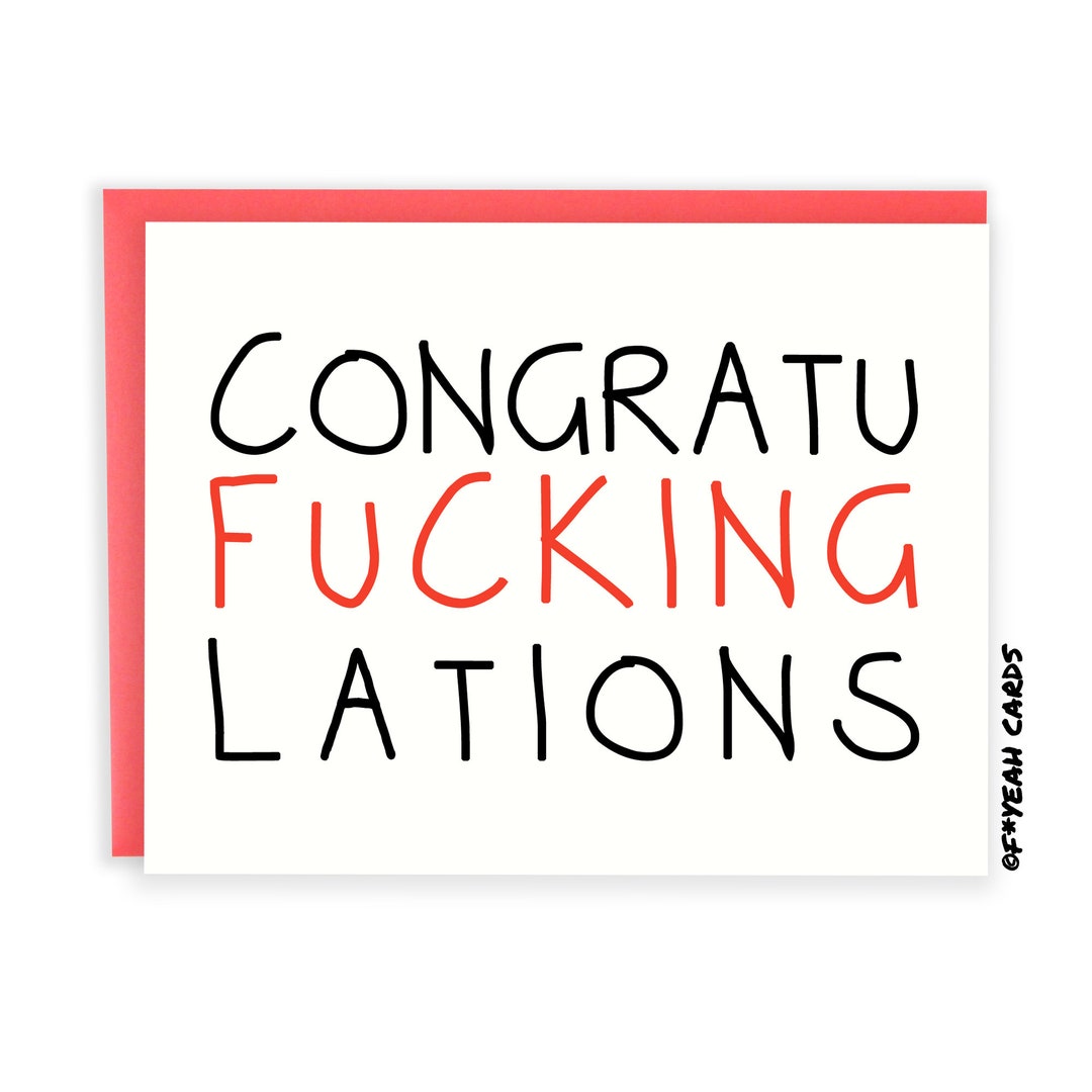 Funny Congratulations Card - Congratufuckinglations - Rude Congrats ...