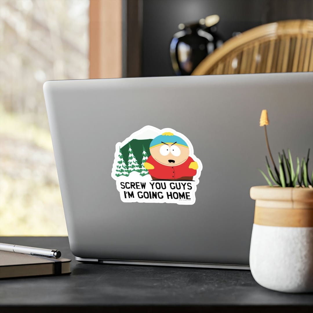 Eric Cartman Kiss-cut Vinyl Decals, South Park Sticker, Screw You Guys ...