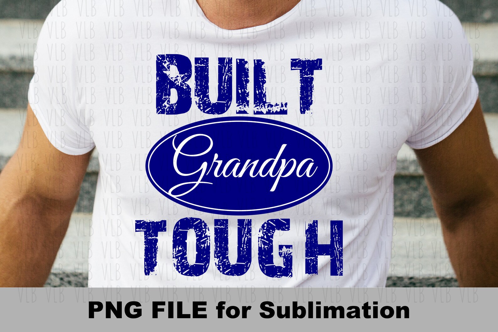 BUILT TOUGH BUNDLE Png Files, Dad Grandpa Pops Papa Designs for T ...