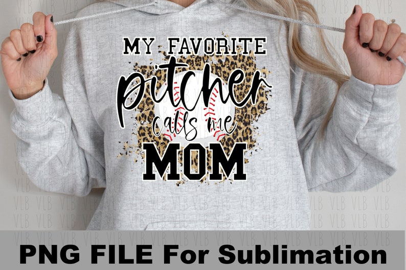 MY FAVORITE Pitcher Calls Me Mom on Cheetah Sublimation Png | Etsy