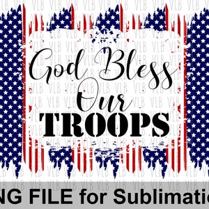 GOD BLESS OUR Troops Png File American Patriotic Brushstrokes Png for ...