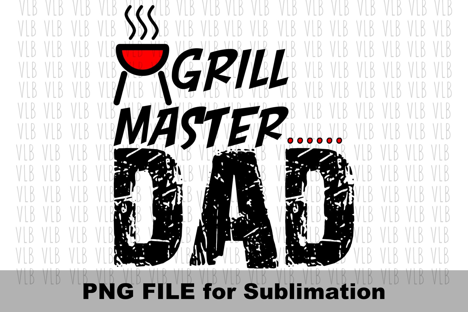 GRILL MASTER Dad Png for Sublimation on T-shirt for Dad or Father's Day ...