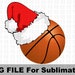 BASKETBALL and SANTA HAT Png File for Sublimation, Christmas Sports ...