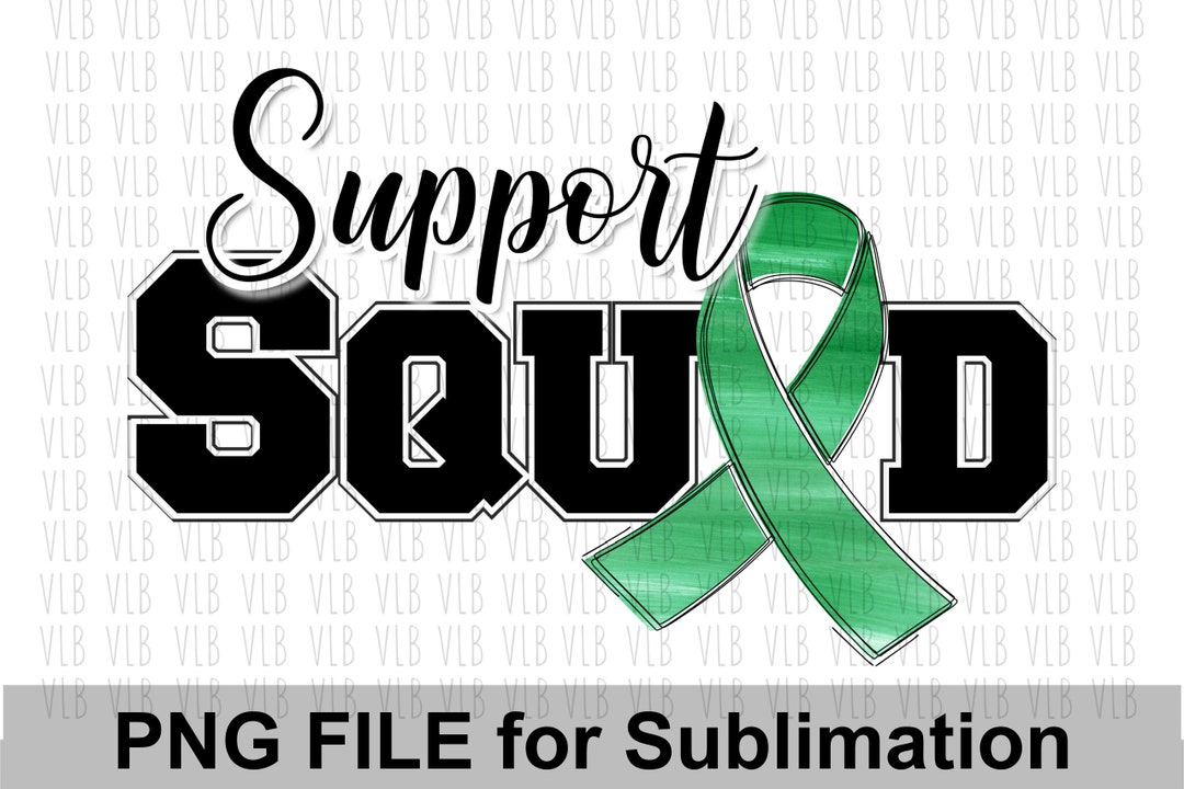 SUPPORT SQUAD Awareness Green Ribbon Png, Mental Health, Liver Cancer ...