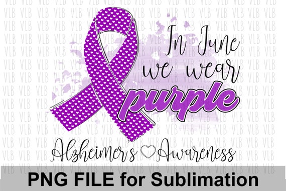 ALZHEIMER'S AWARENESS MONTH in June We Wear Purple | Etsy