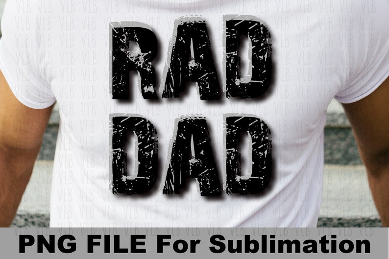 RAD DAD Distressed Font Png for Sublimation T-shirt Design - Etsy