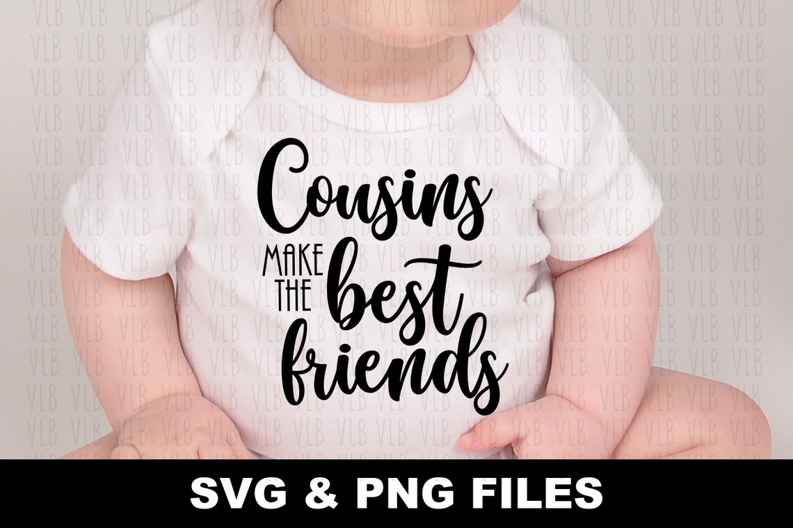 COUSIN SVG for Cricut or Silhouette COUSINS Make the Best | Etsy