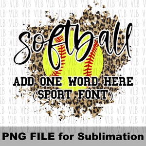 CUSTOM SOFTBALL Design on Cheetah Background - Add ONE Word Png File ...