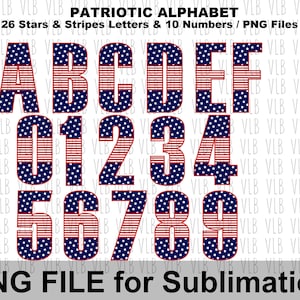 PATRIOTIC ALPHABET and Numbers - Stars and Stripes Letters Png Files ...