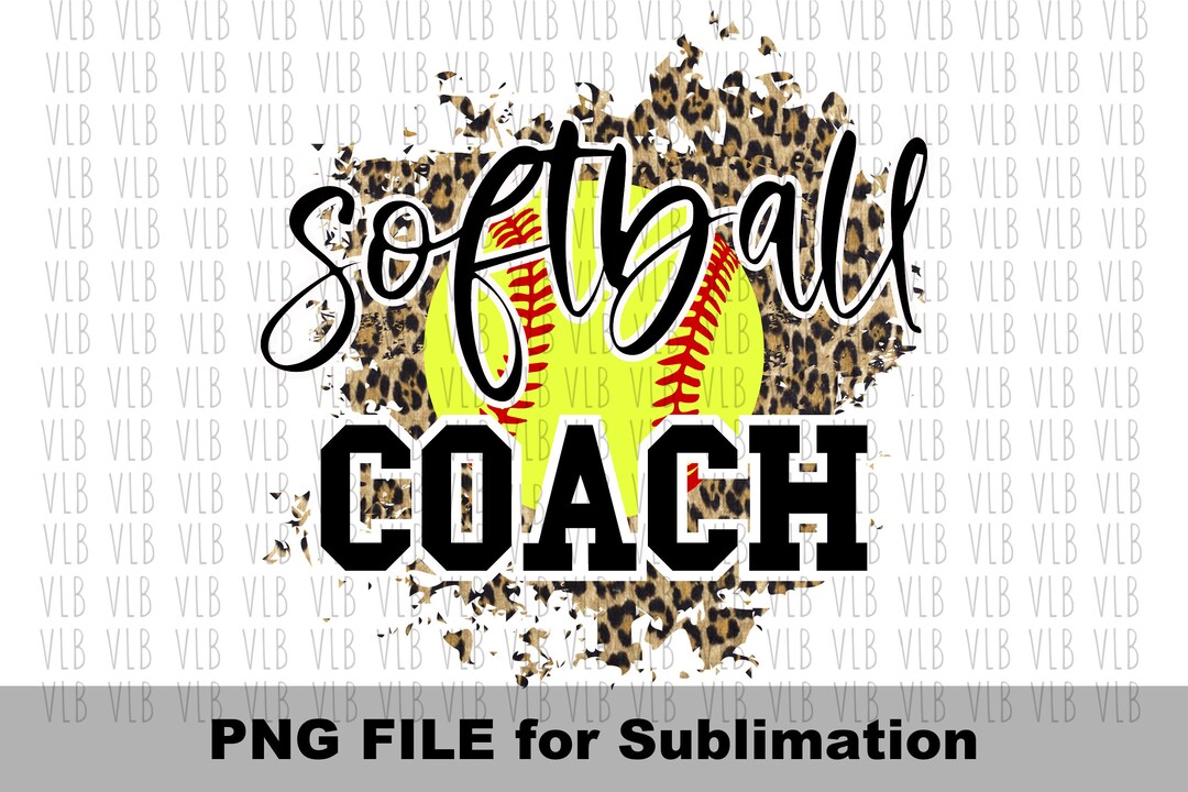 SOFTBALL COACH on Cheetah Png File, DIY Sports Design for Sublimation ...