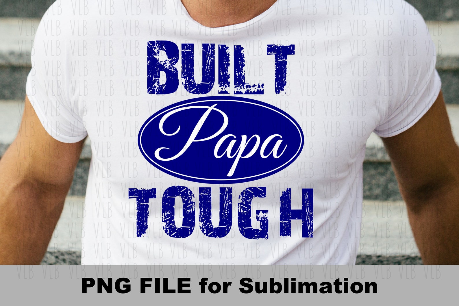 BUILT TOUGH BUNDLE Png Files, Dad Grandpa Pops Papa Designs for T ...