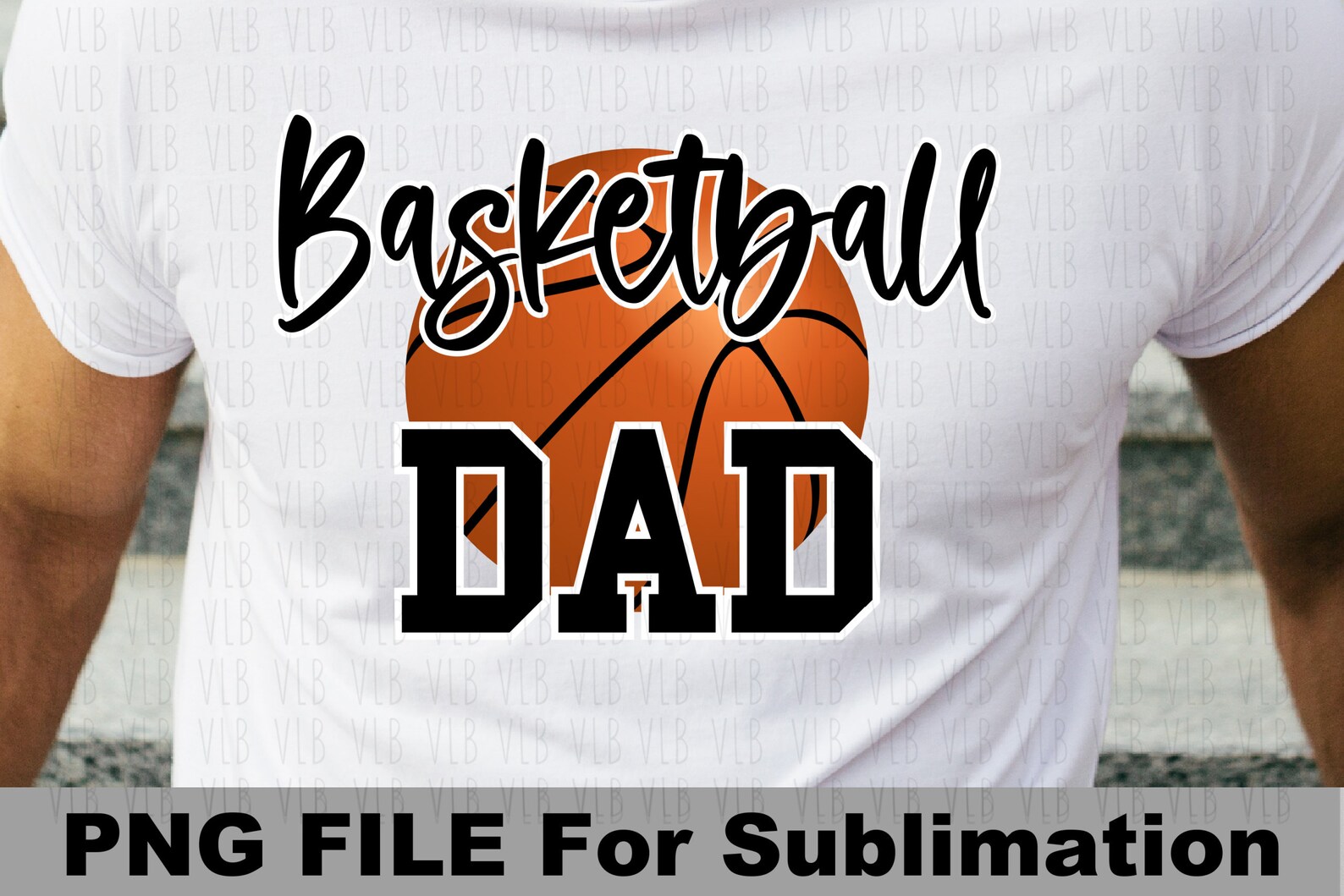 BASKETBALL DAD Png File for Sublimation, Sports Design for Dad, Dad Png ...