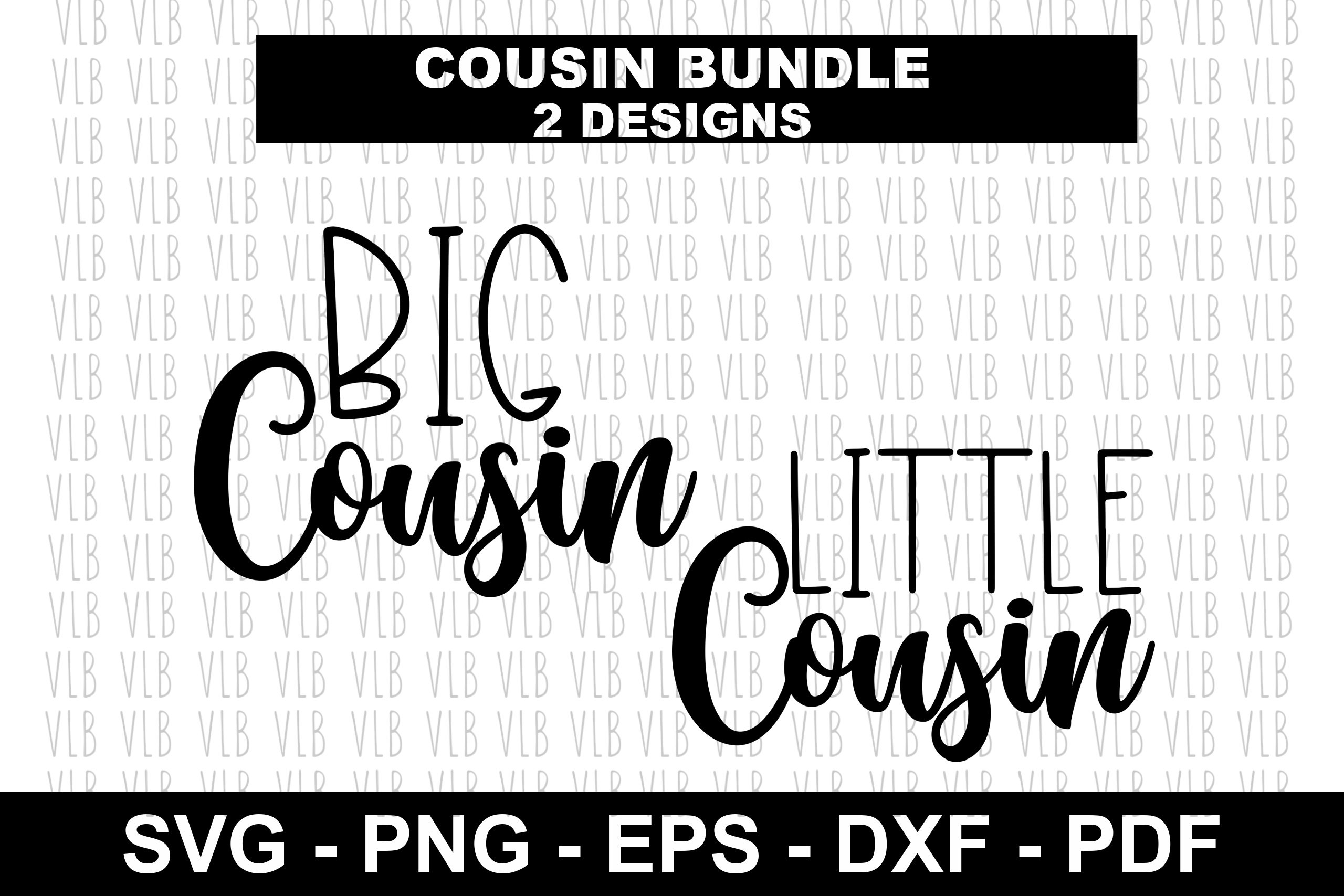 BIG Cousin LITTLE Cousin Svg BUNDLE for Cricut or Silhouette for Best ...