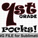 1ST GRADE ROCKS Png File for Students, Back to School, Kids School ...